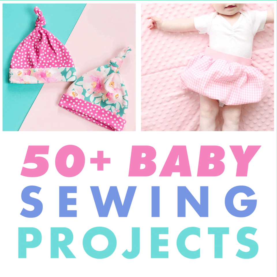 50+ Baby Sewing Projects - The Cutest Things to Sew for Baby - Coral + Co.