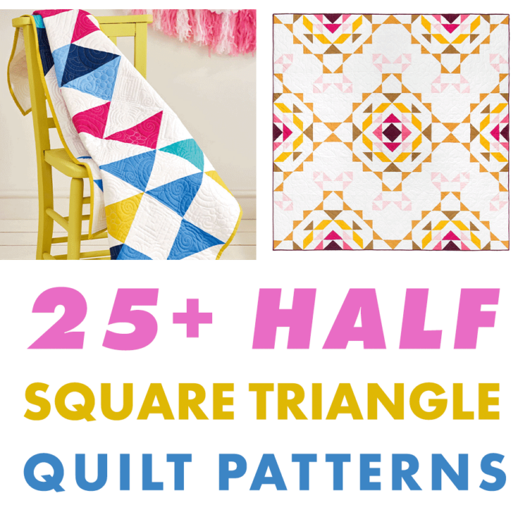 25+ Half Square Triangle Quilt Patterns - Coral + Co.